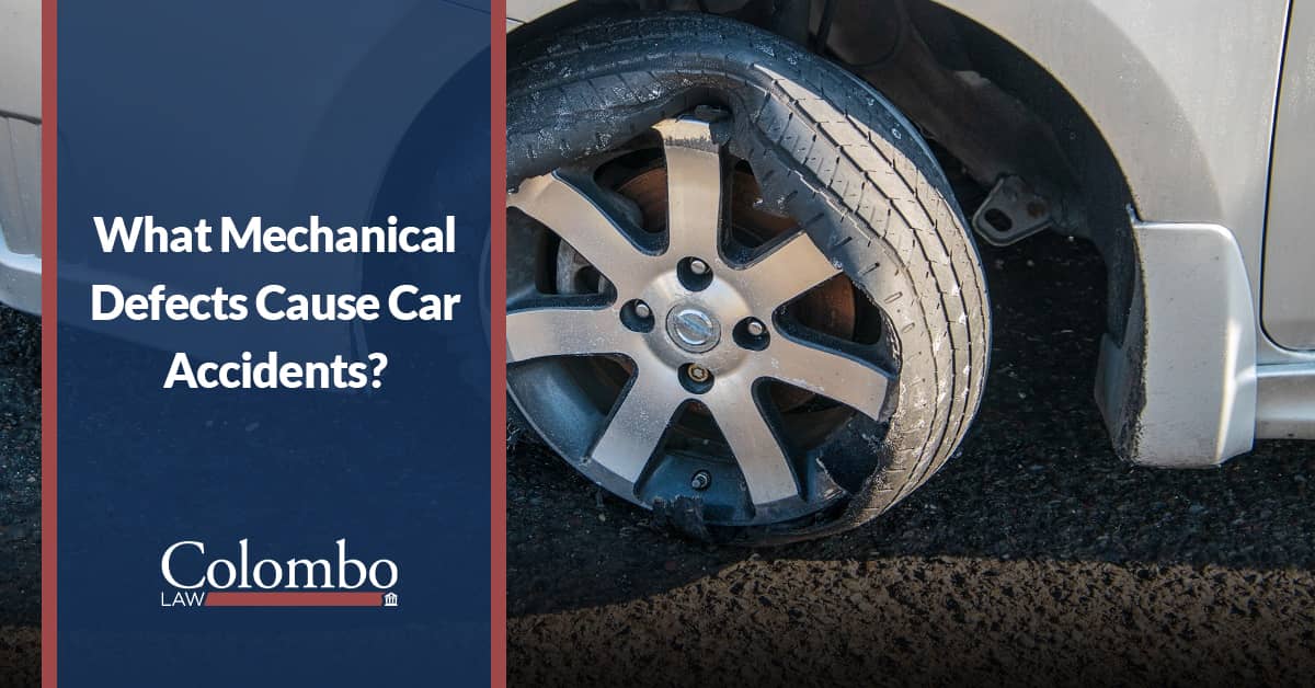 Common Defects That Lead to Car Accidents | Colombo Law
